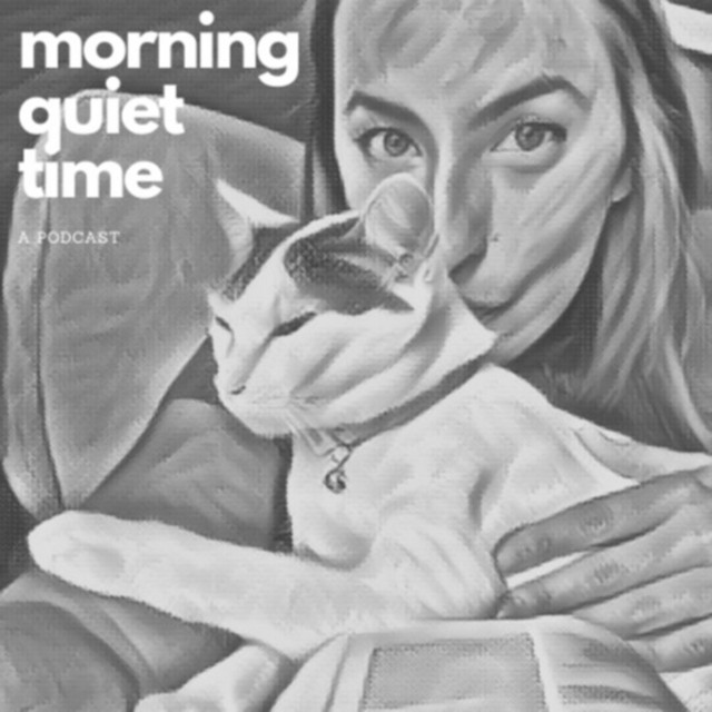 Morning Quiet Time | Podcast on Spotify