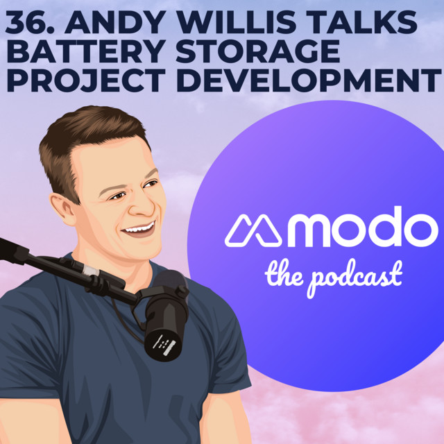 36 - How to develop a storage project with Andy Willis (Founder & CEO ...