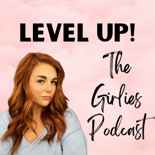 Level Up! The Girlies Podcast | Podcast on Spotify