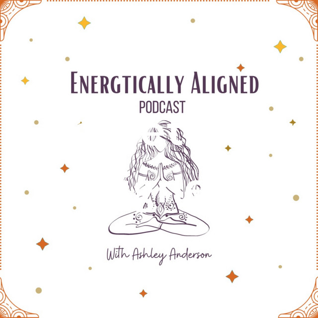 Energetically Aligned | Podcast on Spotify