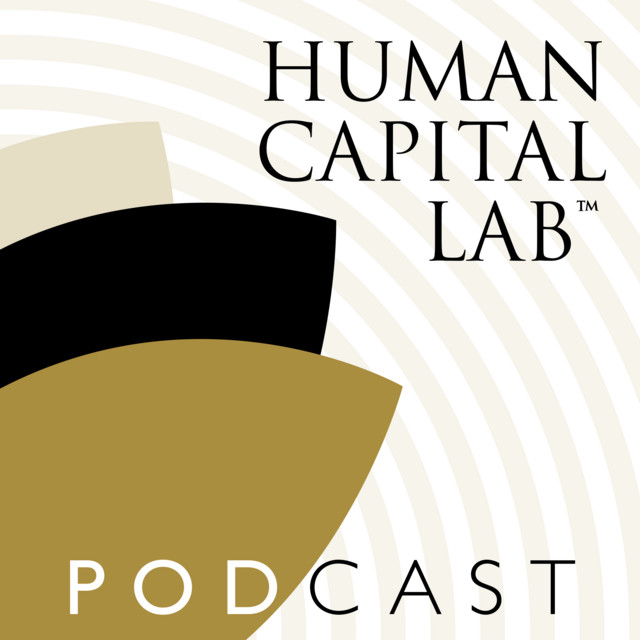 Human Capital Lab | Podcast on Spotify