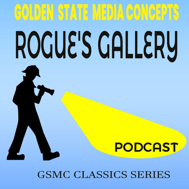 GSMC Classics: Rogue's Gallery | Podcast on Spotify