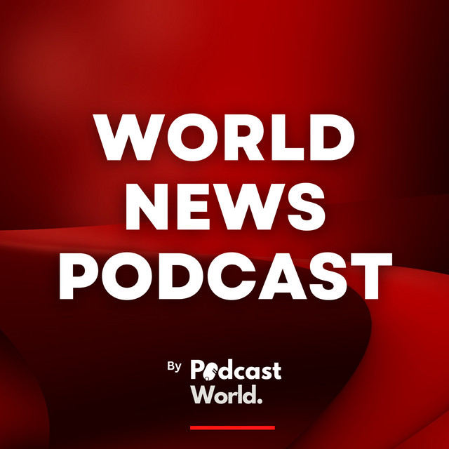 World News Podcast | Podcast on Spotify