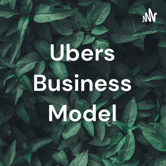 Ubers Business Model | Podcast on Spotify