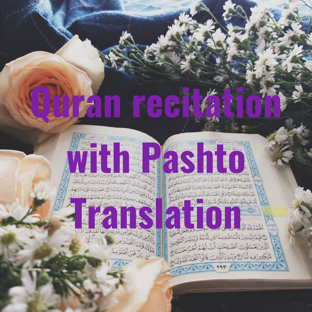 Quran recitation with Pashto Translation | Podcast on Spotify