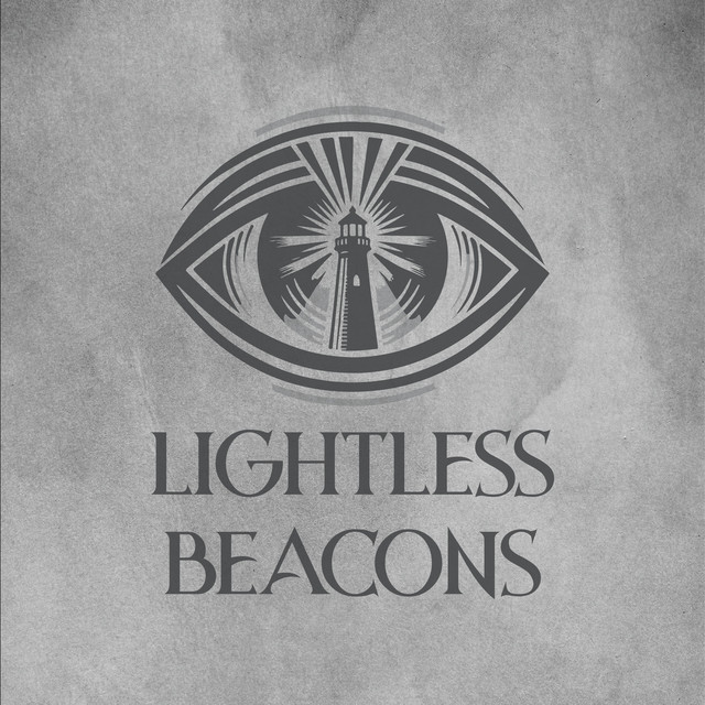 Lightless Beacons | Podcast on Spotify