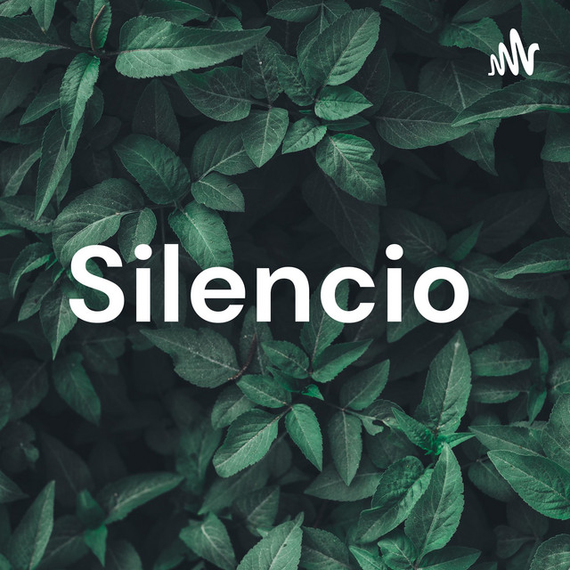 Silencio | Podcast on Spotify