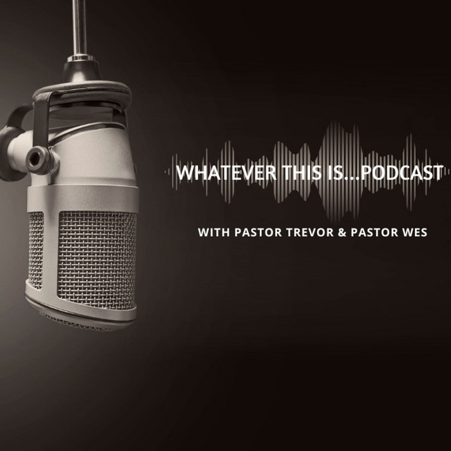 Whatever This Is...Podcast | Podcast on Spotify