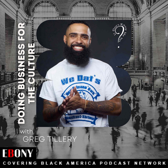 Doing Business for the Culture with Greg Tillery! (Business/Food ...