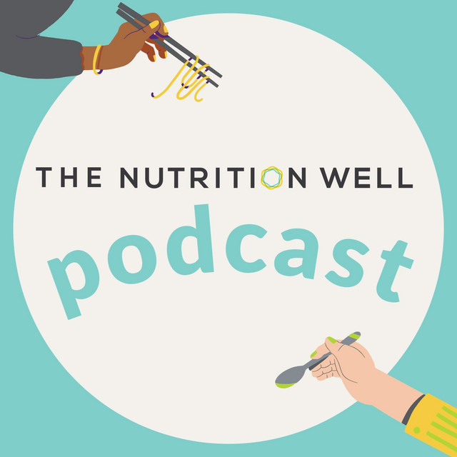 The Nutrition Well Podcast | Podcast on Spotify