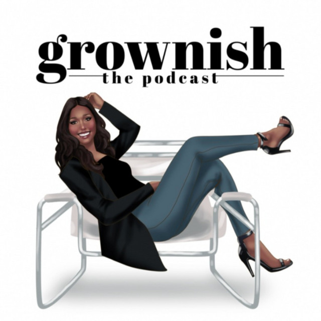 Grownish | Podcast on Spotify