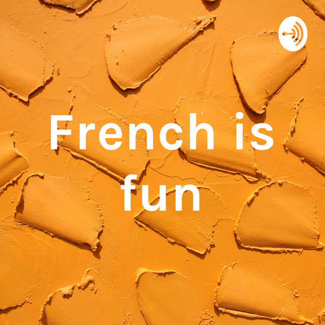 French is fun | Podcast on Spotify