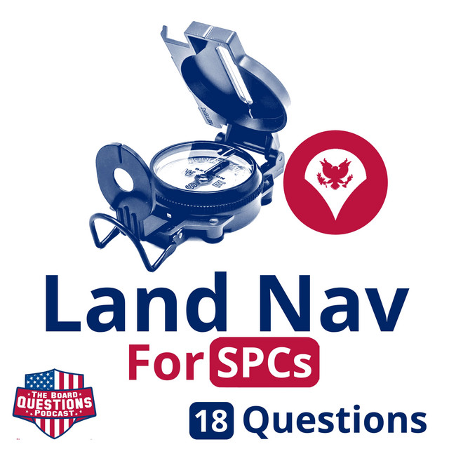 "Land Nav" SPC-Level Board Questions (18 Questions) - The Board ...