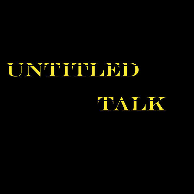 Untitled Talk | Podcast on Spotify