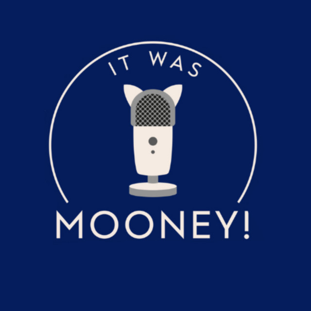 It Was Mooney! | Podcast on Spotify