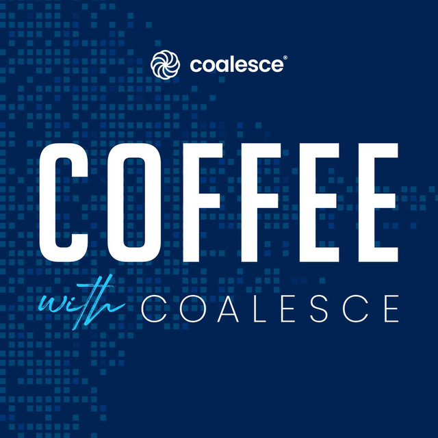 Coffee with Coalesce | Podcast on Spotify