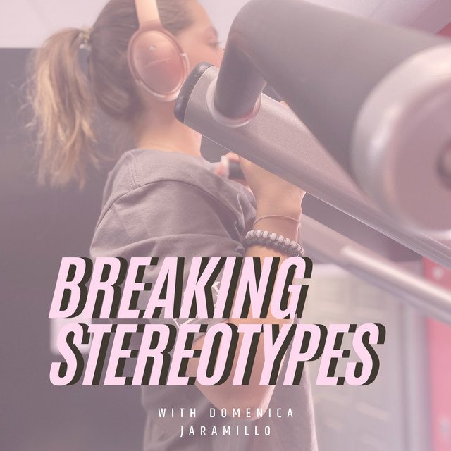 Breaking Stereotypes | Podcast on Spotify