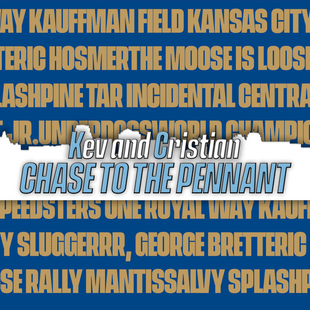 KC: Chase to the Pennant | Podcast on Spotify