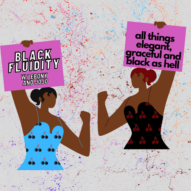 Black Fluidity The Podcast | Podcast on Spotify