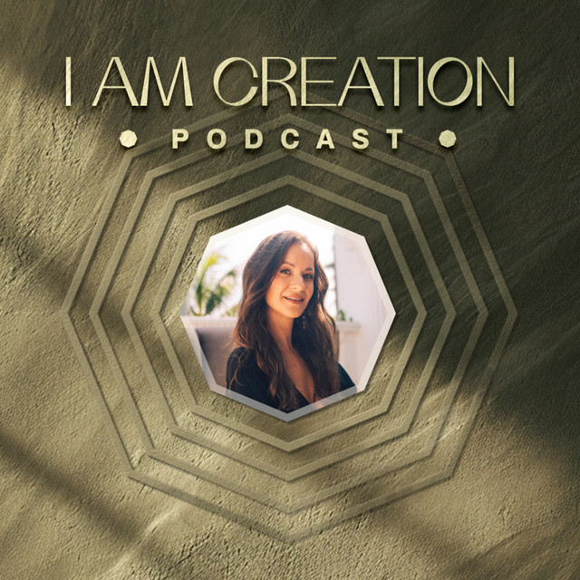 I AM CREATION PODCAST | Podcast on Spotify
