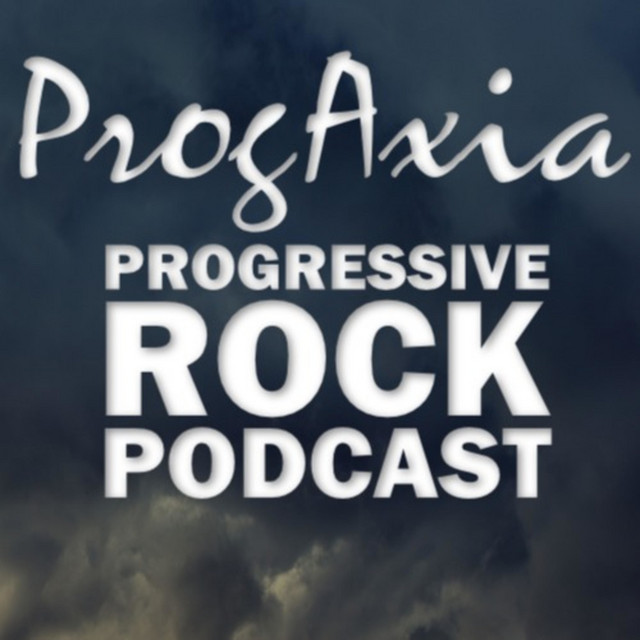 ProgAxia Progressive Rock Podcast | Podcast on Spotify