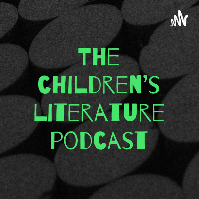 The children’s literature podcast | Podcast on Spotify