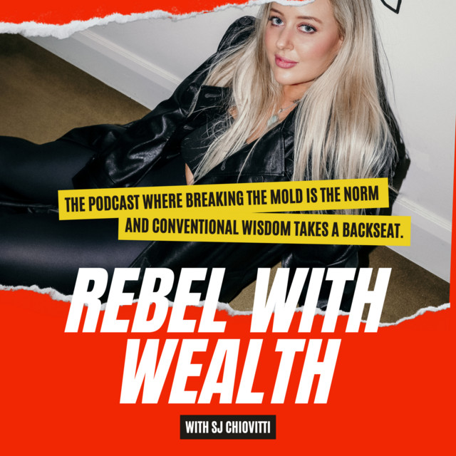Rebel With Wealth By SJ Chiovitti | Podcast on Spotify