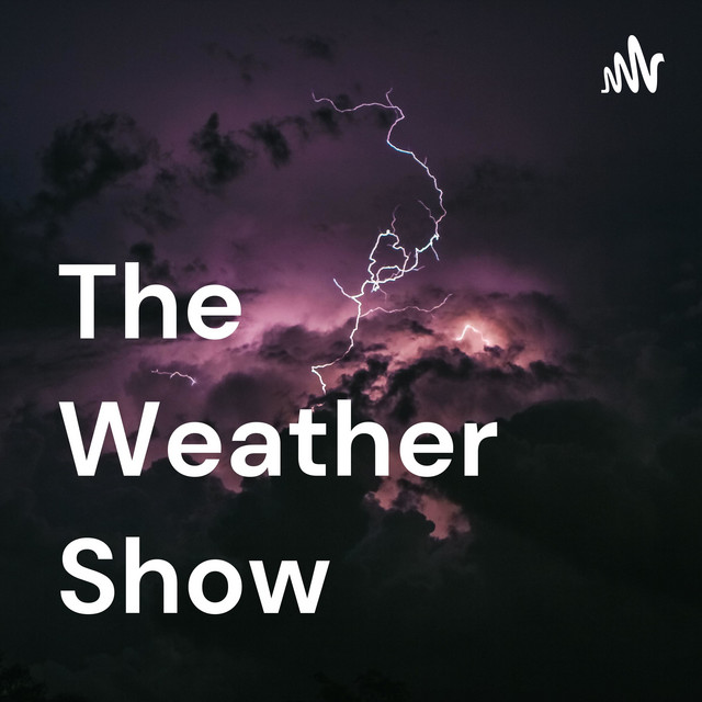 The Weather Show | Podcast on Spotify
