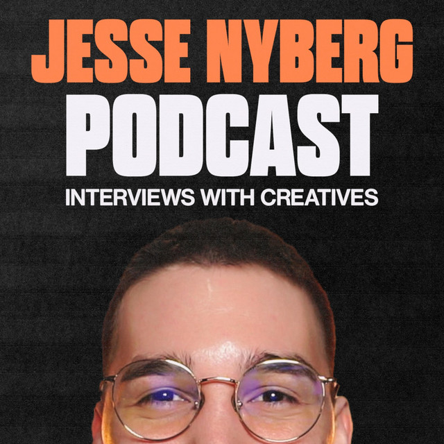 Jesse Nyberg Podcast: Interviews with Creatives | Podcast on Spotify