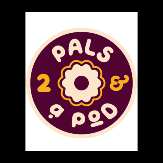 2 Pals & a Pod | Podcast on Spotify