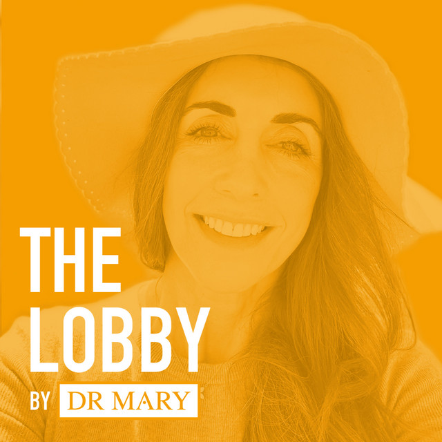 THE LOBBY by DR MARY | Podcast on Spotify