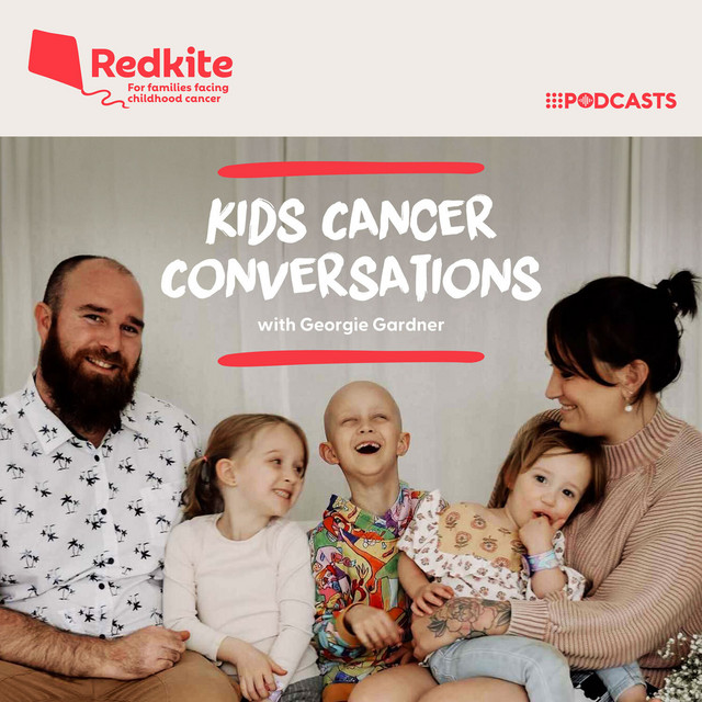 Kids Cancer Conversations with Georgie Gardner | Podcast on Spotify