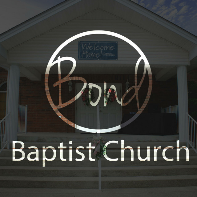 Bond Baptist Church | Podcast on Spotify