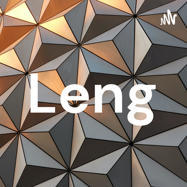 Leng | Podcast on Spotify