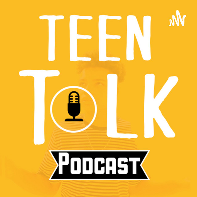 Teen Talk | Podcast on Spotify