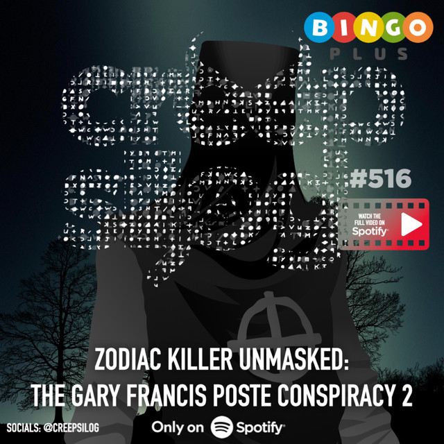 #516 - Zodiac Killer Unmasked: The Gary Francis Poste Conspiracy 2 ...