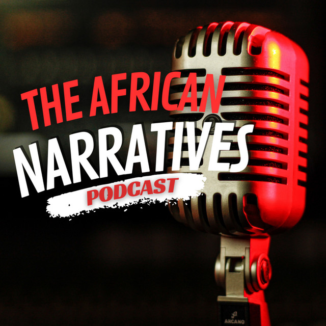 The African Narratives Podcast | Podcast on Spotify
