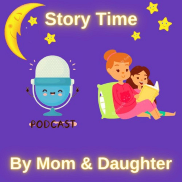 Mom and Daughter Story Time | Podcast on Spotify