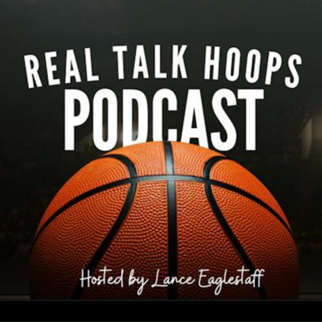 Real Talk Hoops Podcast | Podcast on Spotify