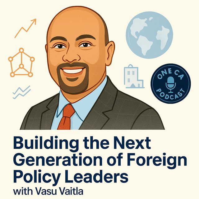 247: Building the Next Generation of Foreign Policy Leaders—with Vasu ...