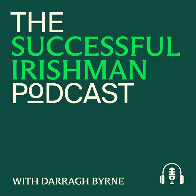 The Successful Irishman Podcast with Darragh Byrne | Podcast on Spotify