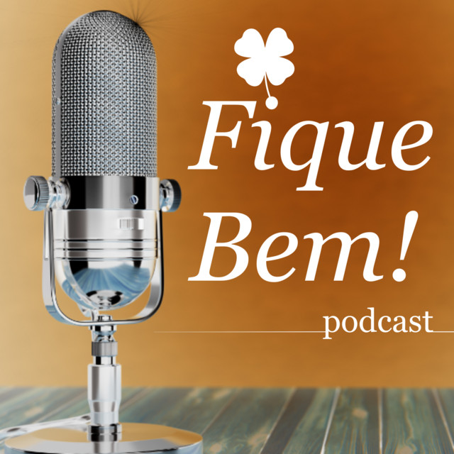 FIQUE BEM! #26-13 - Fique Bem Podcast | Podcast on Spotify