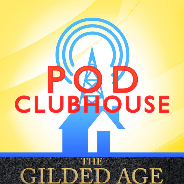New Money, Old Rules - The Gilded Age Podcast | Podcast on Spotify