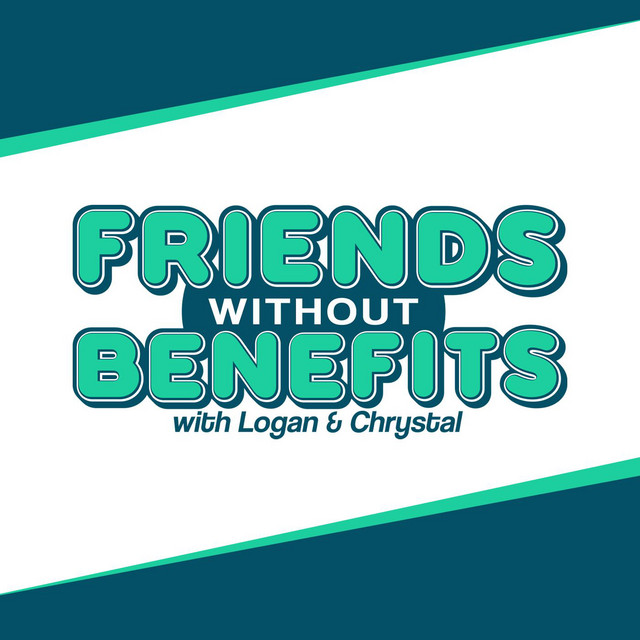 Friends WITHOUT Benefits | Podcast on Spotify
