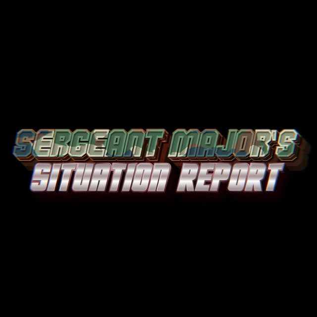 Sergeant Major's Situation Report with John Gillette | Podcast on Spotify