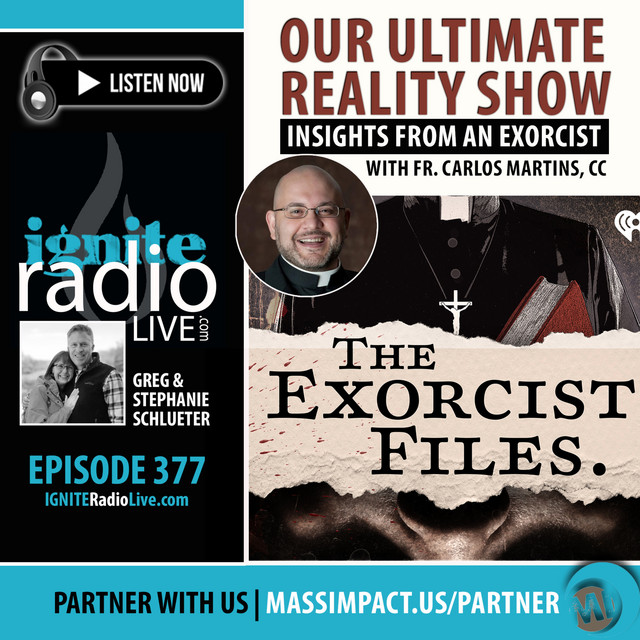 EPISODE 377: OUR ULTIMATE REALITY SHOW: INSIGHTS FROM AN EXORCIST with ...