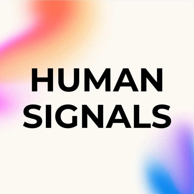 Human Signals | Podcast on Spotify