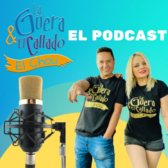 LA GUERA Y EL CALLADO EL CHOU | Podcast on Spotify