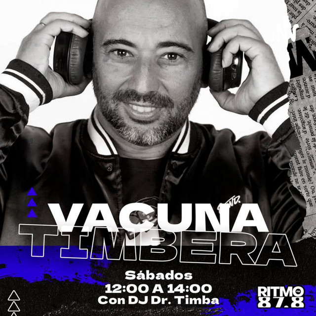 LA VACUNA TIMBERA CON DJ DR. TIMBA | Podcast on Spotify