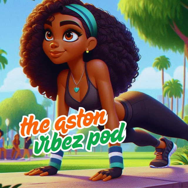 The Aston Vibez Pod | Podcast on Spotify